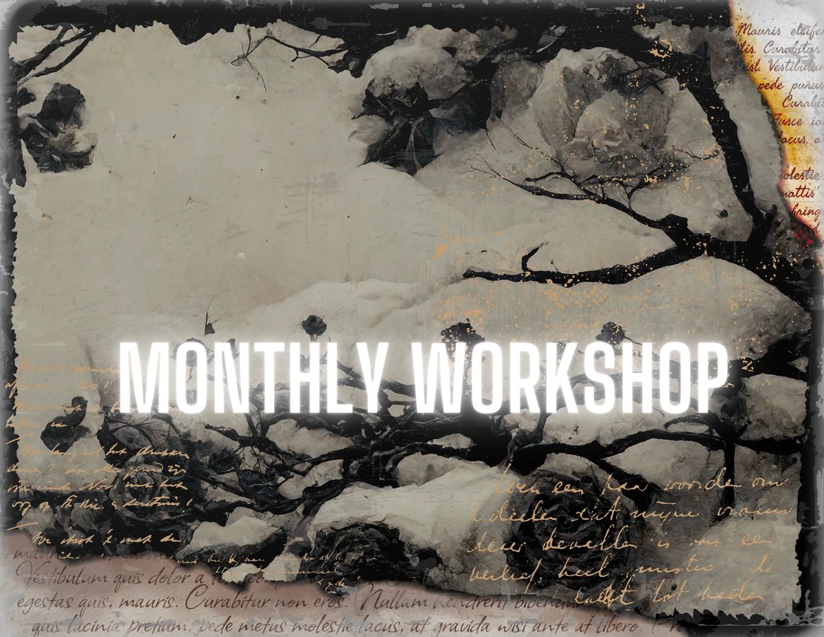 Monthly Workshop